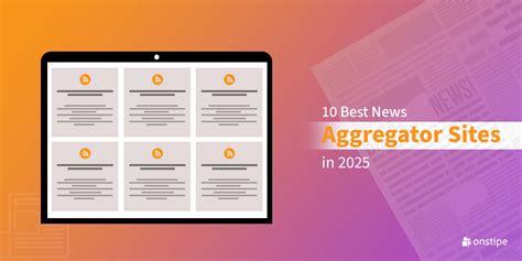 10 Best News Aggregator Sites In 2025 The Ultimate Guide