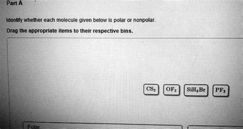 Part A Identify Whether Each Molecule Given Below Is Polar Or Nonpolar