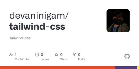 GitHub Devaninigam Tailwind Css Tailwind Css
