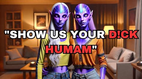 SHOW US YOUR D Ck HUMAN Alien Twins Saw Me Naked And Then Something Happened HFY Adult Hfy