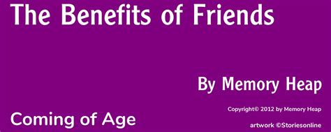 The Benefits Of Friends Coming Of Age Sex Story