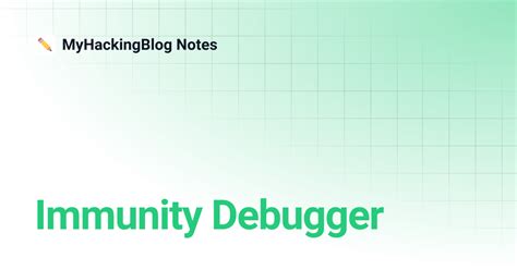Immunity Debugger Myhackingblog Notes