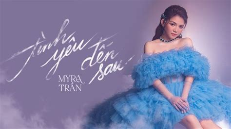 T Nh Y U N Sau Myra Tr N Nhaccuatui