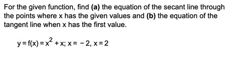solved for the given function find a the equation of the