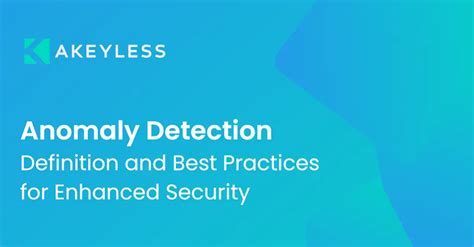 Anomaly Detection Definition And Best Practices Security Boulevard