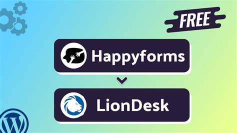 Integrating Happyforms With Liondesk Step By Step Tutorial Bit