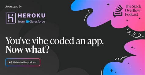 you ve vibe coded an app now what stack overflow