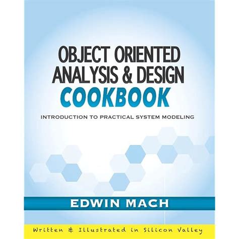 Object Oriented Analysis And Design Cookbook Introduction To Practical