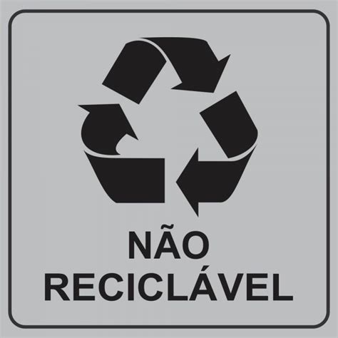 Coleta Seletiva Não Reciclável Tats Comunicação Visual Montenegro Placas De Sinalização E