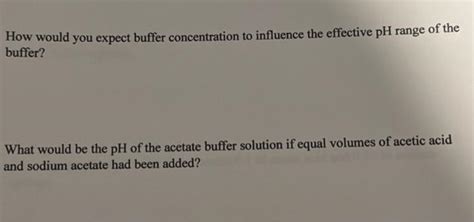 Solved How Would You Expect Buffer Concentration To