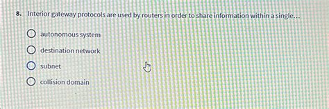 Solved Interior Gateway Protocols Are Used By Routers In Chegg Com