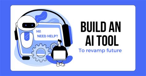 Simple Way To Build An Ai Tool With Ease In 2023