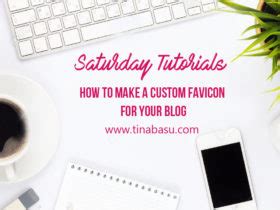 How To Make A Custom Favicon For Your Blog Saturday Tutorials
