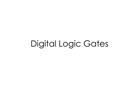 Digital Logic Gates