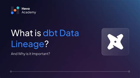 Dbt Data Lineage What It Is And Why Is It Important