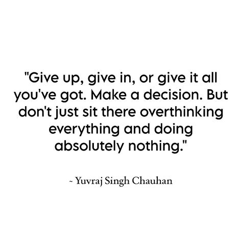 Yuvraj Singh Chauhan On Linkedin Give Up