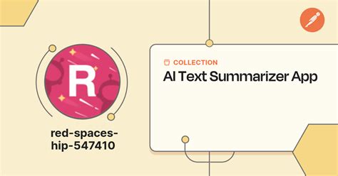 ai text summarizer app ai text summarize app postman api network