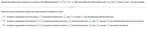 Solved Discuss The Existence And Uniqueness Of A Solution To