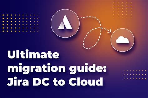 The Ultimate Atlassian Cloud Migration Guide