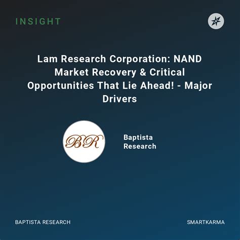 Lam Research Corporation Nand Market Recovery And Critical Opportunities That Lie Ahead Major