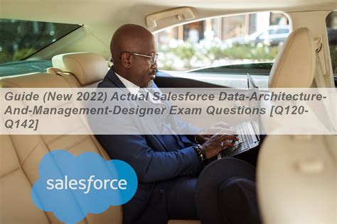Guide New 2022 Actual Salesforce Data Architecture And Management Designer Exam Questions