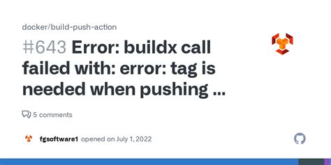 error buildx call failed with error tag is needed when pushing to registry · issue 643