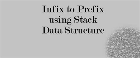 Infix To Prefix Conversion Using Stack Dev Community