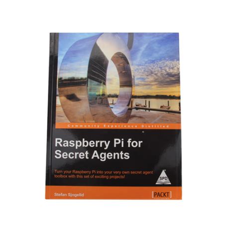 Raspberry Pi For Secret Agents