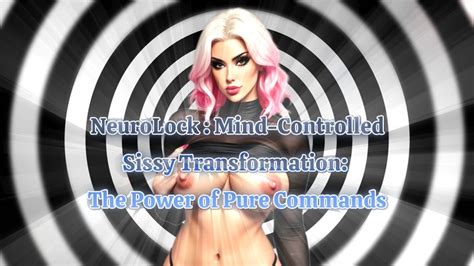 Neurolock Mind Controlled S Transformation The Power Of Pure Commands 53 Min Stroke
