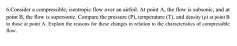 Solved Consider A Compressible Isentropic Flow Over An