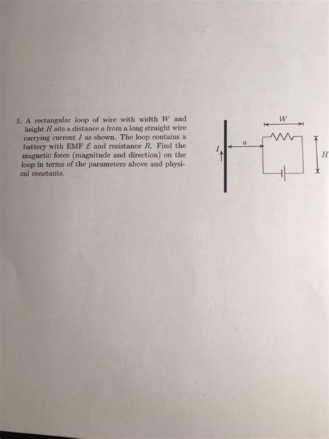 Solved 5 A Rectangular Loop Of Wire With Width W And Height