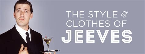 Jeeves Wooster Analyzed The Suits Clothes Of Jeeves