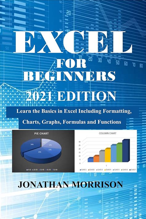 Excel For Beginners 2021 Edition Learn The Basics In Excel