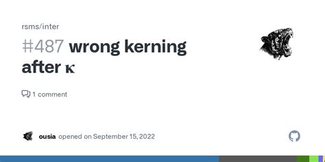 Wrong Kerning After κ · Issue 487 · Rsmsinter · Github