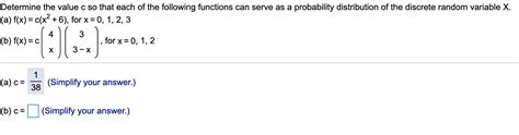 Solved Determine The Value C So That Each Of The Following Chegg
