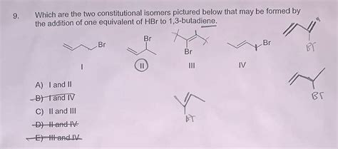 Solved 9 Which Are The Two Constitutional Isomers Pictured