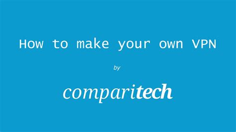 How To Make Your Own Vpn Youtube