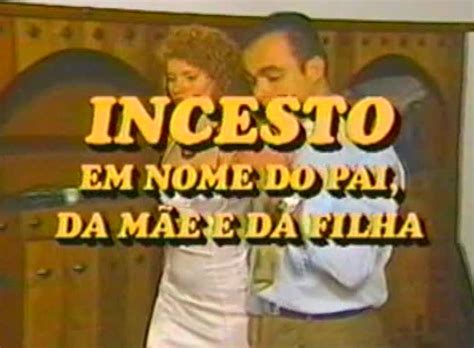 Expirados Com Br Dvd Filme Incesto Em Nome Do Pai Da M E E Da Filha