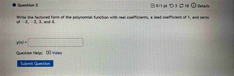 Solved Question 5write The Factored Form Of The Polynomial