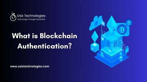 What Is Blockchain Authentication