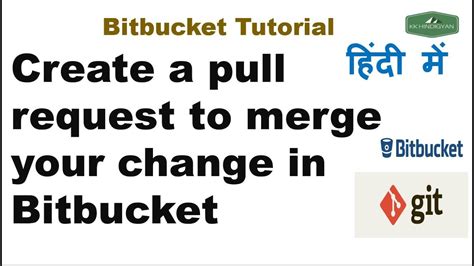how to raise pull requests in bitbucket create a pull request to