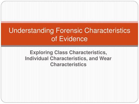 Ppt Understanding Forensic Characteristics Of Evidence Powerpoint