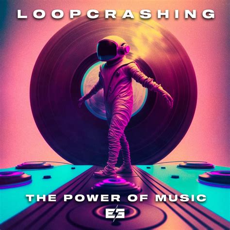 Loopcrashing The Power Of Music [elektroshok Records] Music And Downloads On Beatport