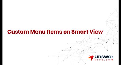 Video Answermodules On Linkedin Custom Menu Items On Smart View