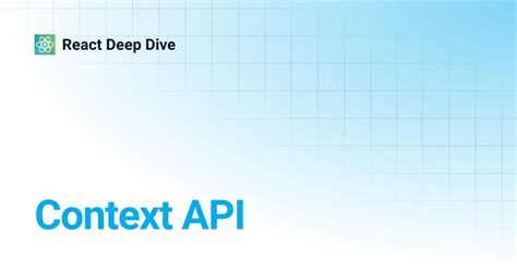 context api react deep dive