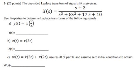 Solved 3 25 Points The One Sided Laplace Transform Of