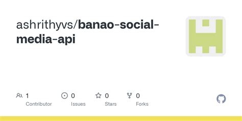 Github Ashrithyvs Banao Social Media Api