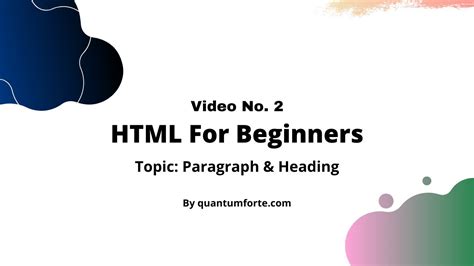 Html For Beginners Paragraph And Heading Quantumfortecom Youtube
