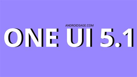 Download One Ui 5 1 For Samsung Galaxy S9 S9 And Note 9 With Noble