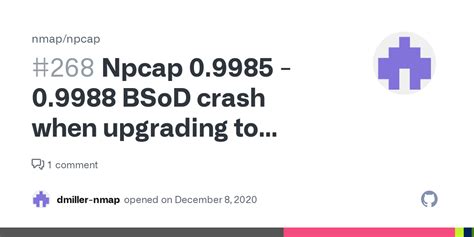 Npcap 0 9985 0 9988 BSoD Crash When Upgrading To Npcap 0 9996 Or